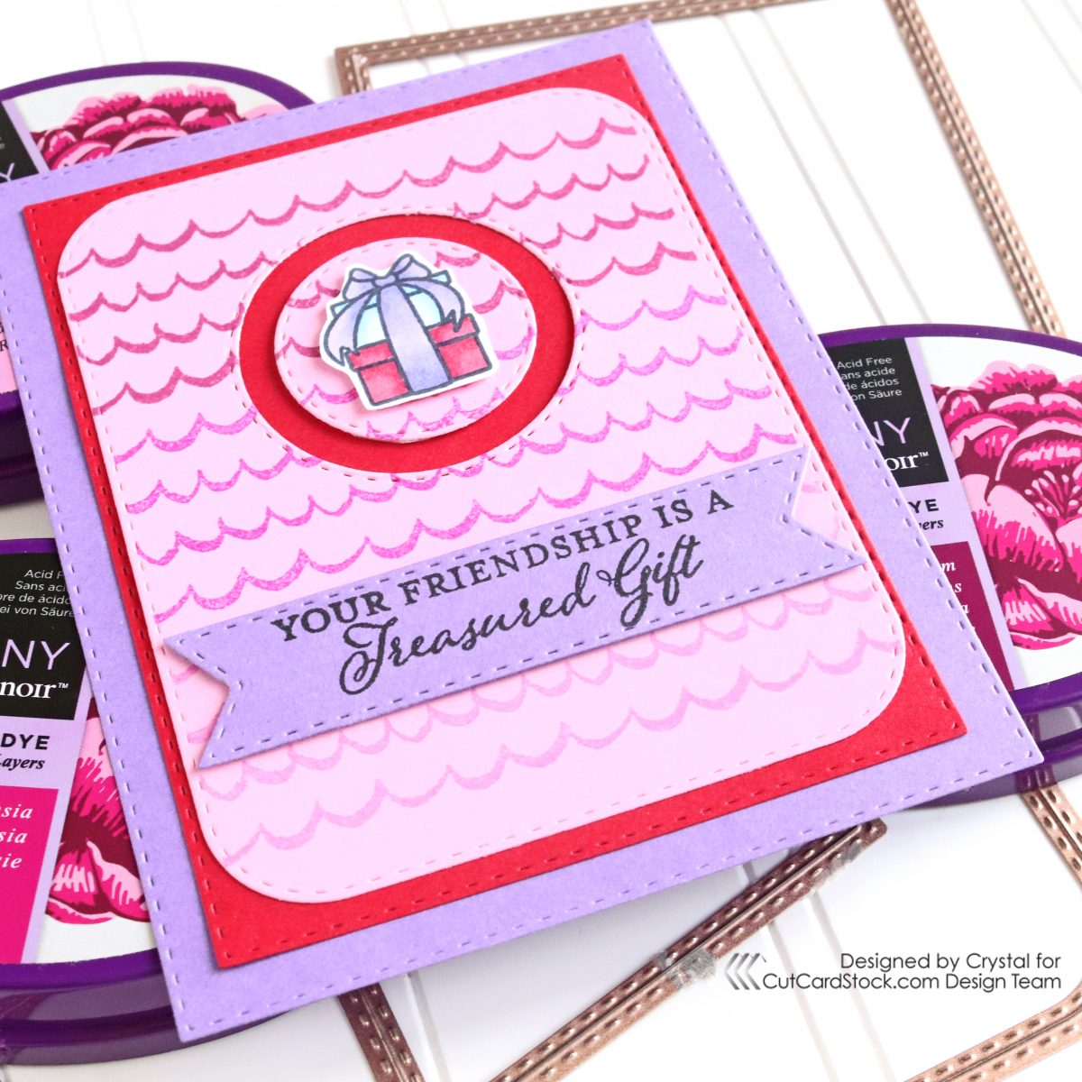 Your Friendship is a Treasured Gift - CutCardStock Blog