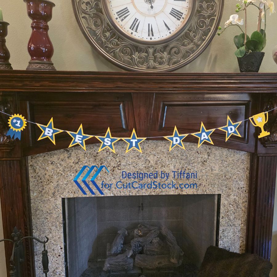 DIY Best Dad Banner for Father’s Day - CutCardStock Blog